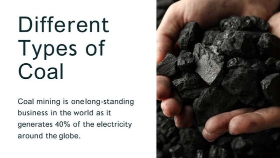 Coal & Its Types | PPTX