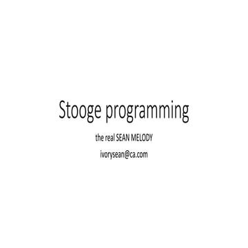 Aatc Lightning talk Stooge Programming Raleigh NC 2016 | PPTX
