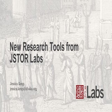 New Research Tools from JSTOR Labs | PPTX