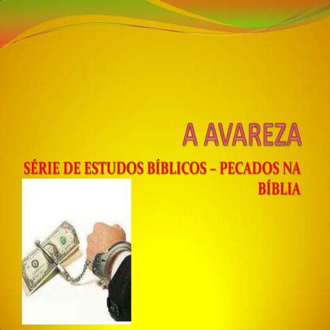 A avareza | PPTX