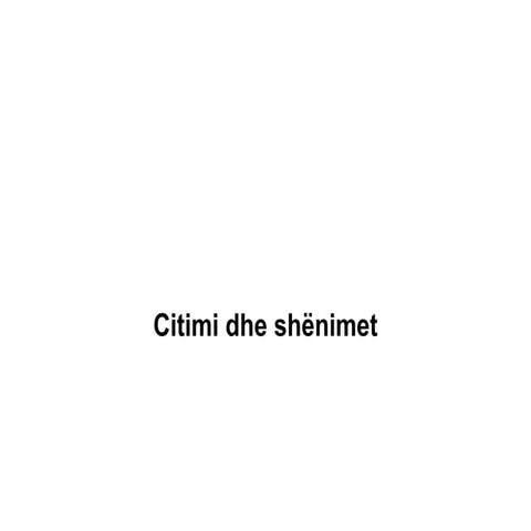 Citimi dhe Shenimet | PPT