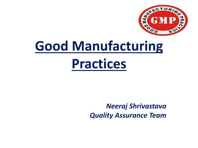 Gmp (good manufacturing practices) | PPTX | Manufacturing Industry ...