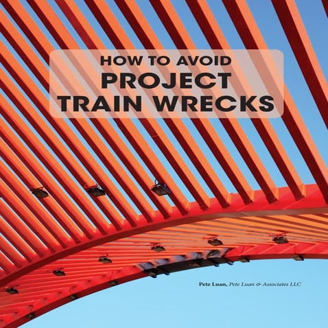 How to Avoid Project Train Wrecks | PDF