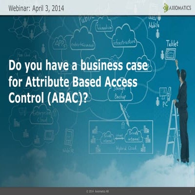 Do you have a business case for Attribute Based Access Control (ABAC ...