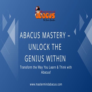 Abacus Mastery – Unlock the Genius Within | PPTX
