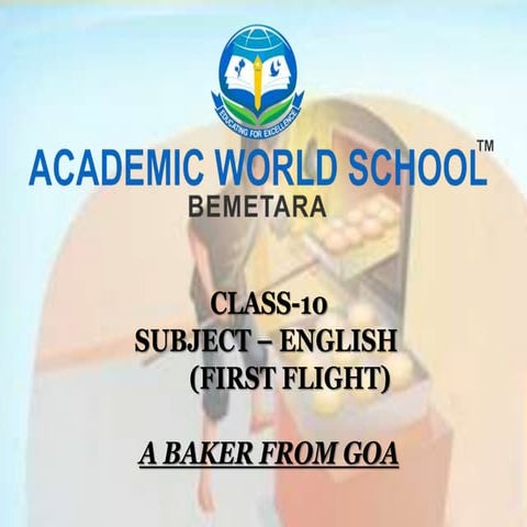 A BAKER FROM GOA.pptx | Desserts and Baking | Food & Drink