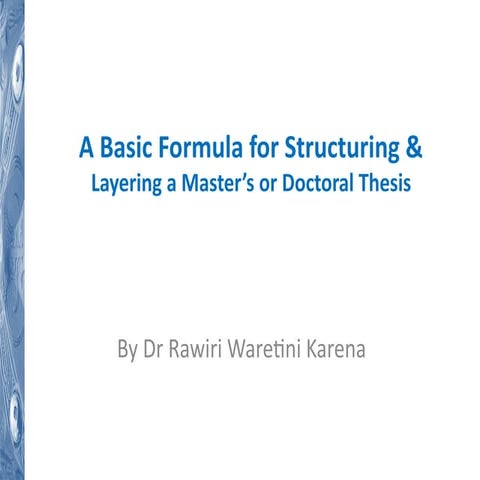 a basic structure for layering a masters or doctoral thesis.pptx