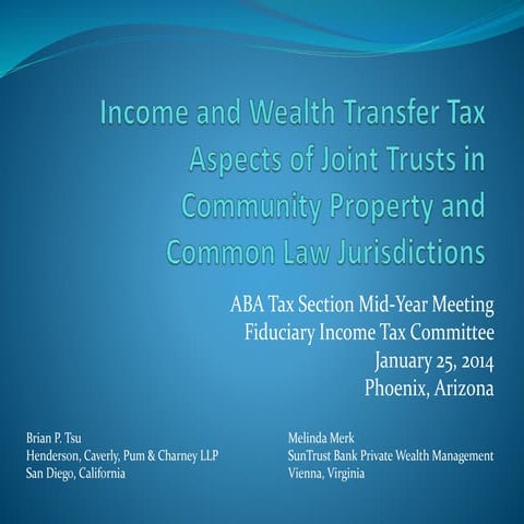 Income and Wealth Transfer Tax Aspects of Joint Trusts | PPTX