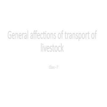 General affections of Transport,Abattoir - class - 7.pptx