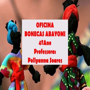 abayomi - oficina.pptx projeto de oficina consciência negra | PPTX