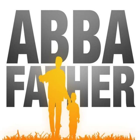 Abba father | PPTX