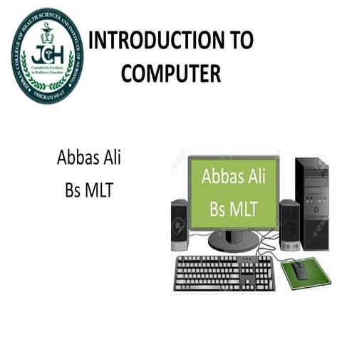Introduction to Computer.pptx | Computing | Technology & Computing