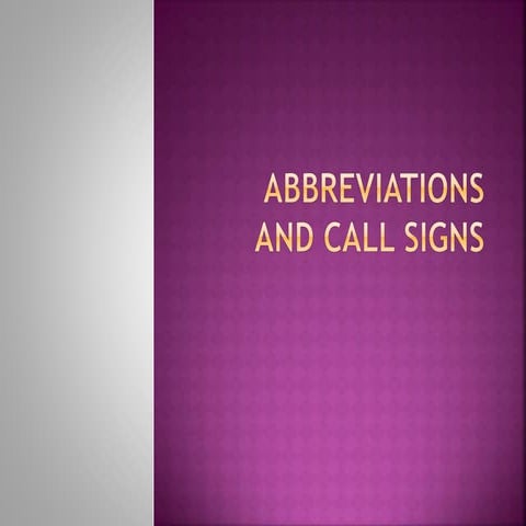 Abbreviations and call signs | PPTX | Technology & Computing