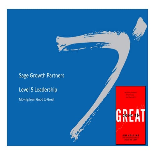 Level 5 Leadership: Moving From Good to Great | PDF