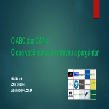 O ABC das CAT's: O que você nunca se atreveu a perguntar | PPT