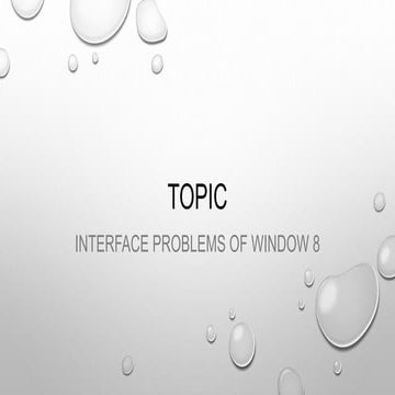 Interface problem of window 8 | PPTX