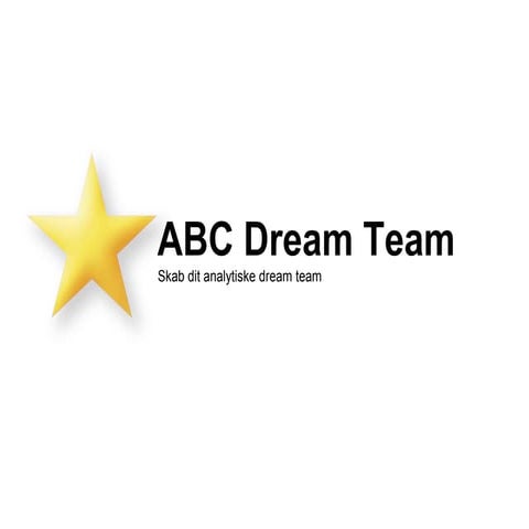 ABC Dream Team - Skab dit analytiske dream team, ABC Softwork best ...