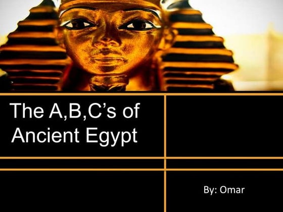 The ABC's of Ancient Egypt | PPTX