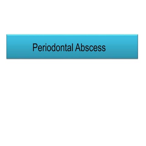 Periodontal Abcess classification diagnosis etc .pptx