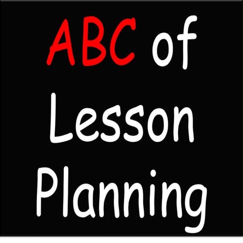 ABC of Lesson Planning | PPTX