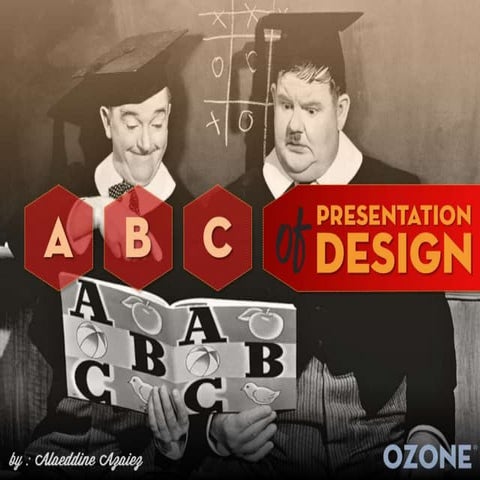 ABCs of Presentation Design by @A_Alaeddine | PPTX
