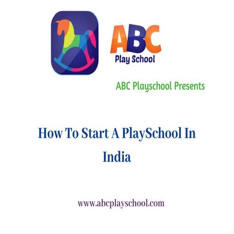 Guidelines to open a play school | PPTX