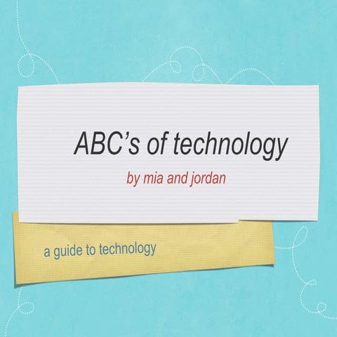 Abc of technology | PPTX