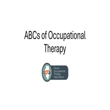 ABCs of Occupational Therapy- presentation. | PDF