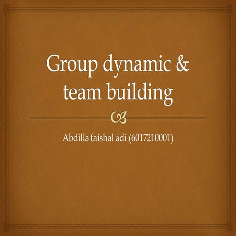 group dynamic & team building psikologi bisnis | PPTX