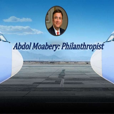 Abdol Moabery Philanthropist | PPTX