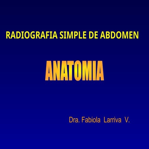 Imagenología: tema: rayos x simple de abdomen | PPT