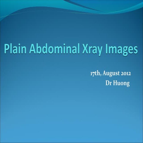 abdominal x ray radiology | PPTX