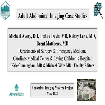 Drs. Lena, Avery, and Davis’s CMC Abdominal Imaging Mastery Project: May Cases | PPTX