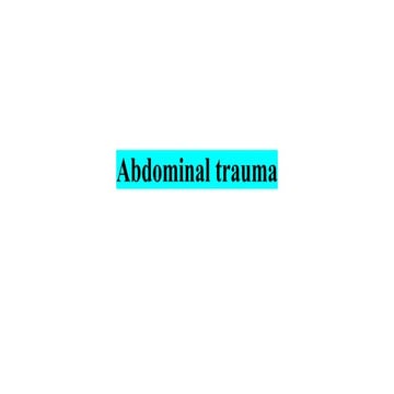 abdominal trauma powerpoint explained for medical students | PPT