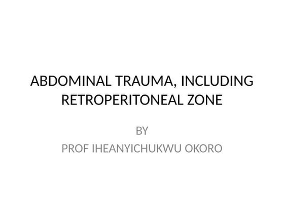 ABDOMINAL TRAUMA ASSESSMENT AND TREATMENT.pptx