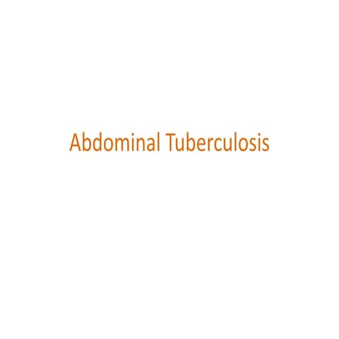 Abdominal Tuberculosis | PPTX