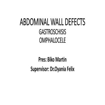 ABDOMINAL WALL DEFECTS in neonate and older childrenx | PPTX ...