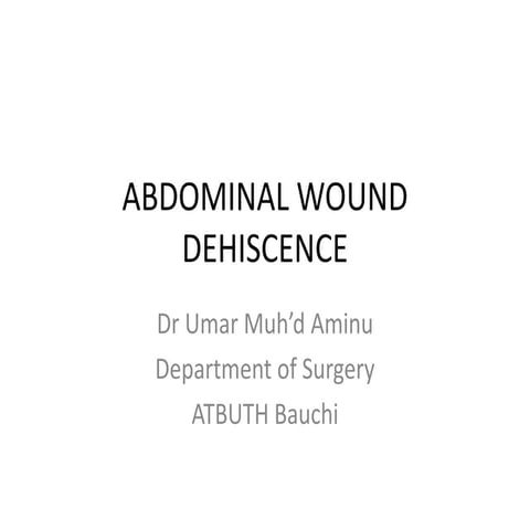 Abdominal wound dehiscence | PPTX