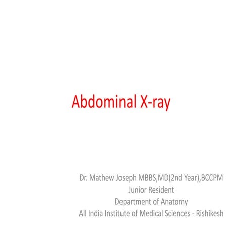 Abdominal x ray | PPTX