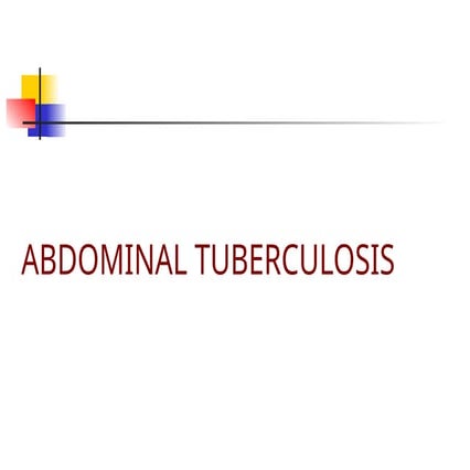 ABD_TB.pptx abdominal tuberculosis surgical context | PPT