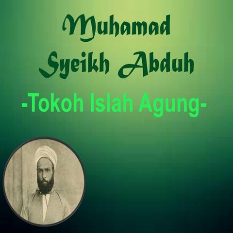 NOTA ( SYEIKH MUHAMMAD ABDUH ) | PPTX