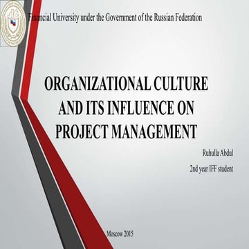 Organizational culture and its influence on project management | PPTX