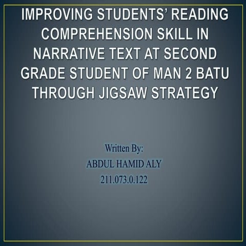 Jigsaw Strategy to Improve Reading Comprehension | PPT