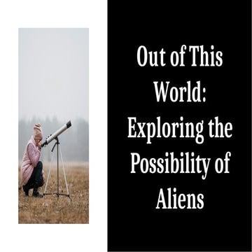 Exploring possibilities of aliens presentation | PPTX