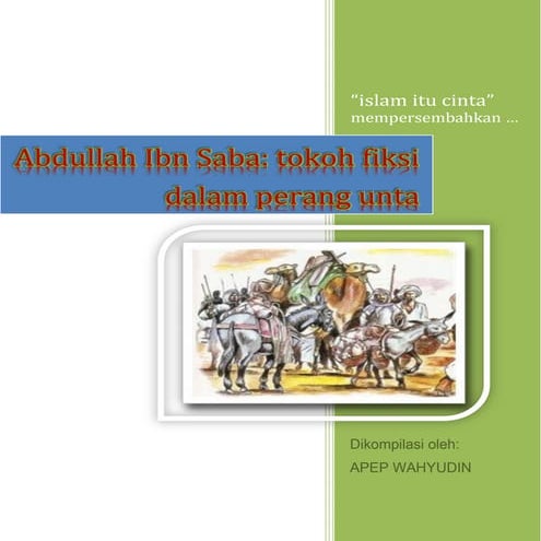 ABDULLAH BIN SABA, TOKOH FIKSI DALAM PERANG UNTA | PDF
