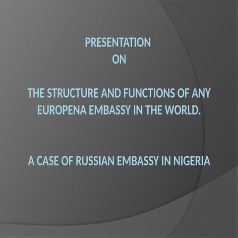 the structure and functions of europena embassy in the world.pptx