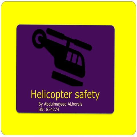 Presentation -Helicopter safety.pptx new | PPTX