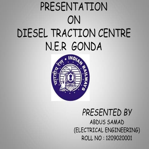 PRESENTATION ON DIESEL TRACTION CENTRE GONDA | PPTX
