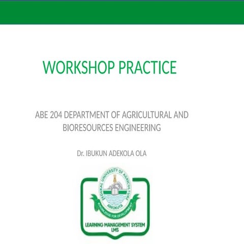 ABE 204_5 WORSHOP PRACTICE VIRTUALS MODULE 5.pptx