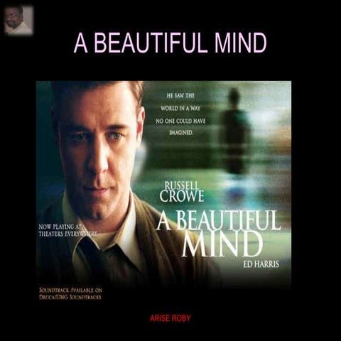 A beautiful mind - ARISE ROBY | PPSX